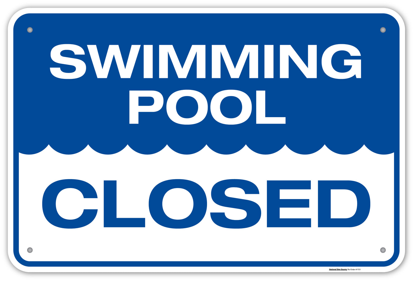 Swimming Pool Closed Signs - Made in USA | National Sign Source
